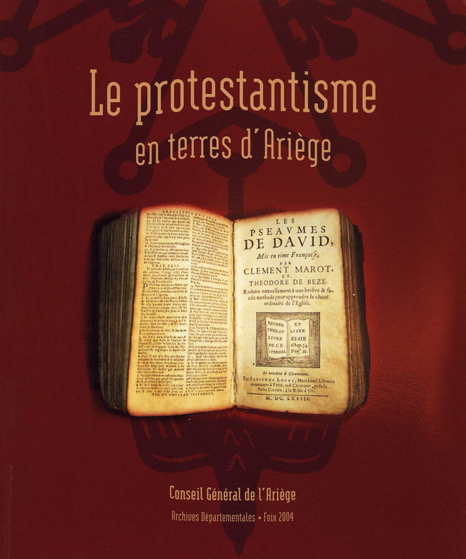 Le protestantisme en terre d’Ariège – Archives départementales de l'Ariège